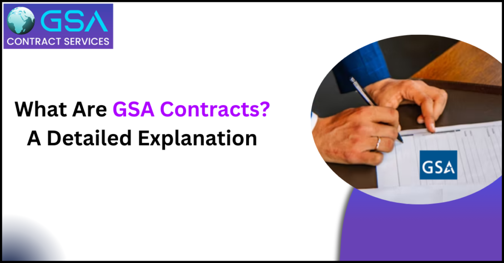 What Are GSA Contracts? A Detailed Explanation – Blogs | GSA Contract ...