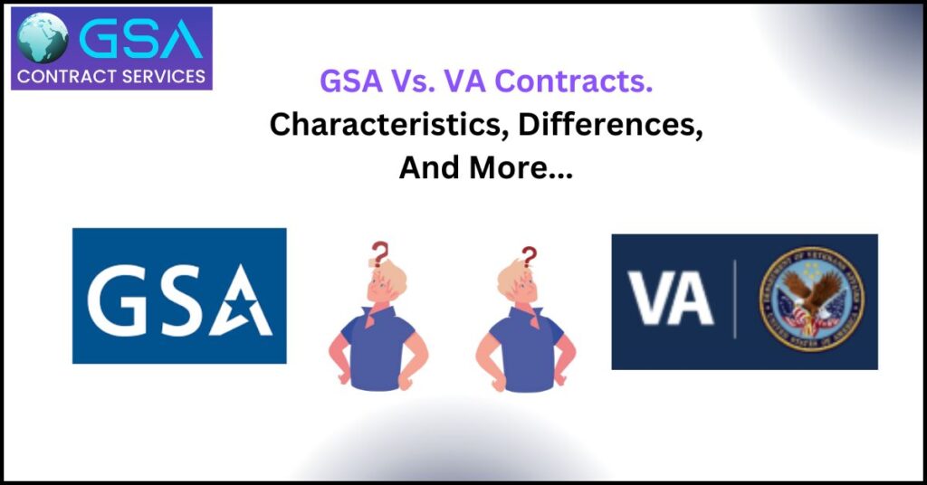 GSA Vs. VA Schedule Contracts: A Comprehensive Guide – Blogs | GSA ...